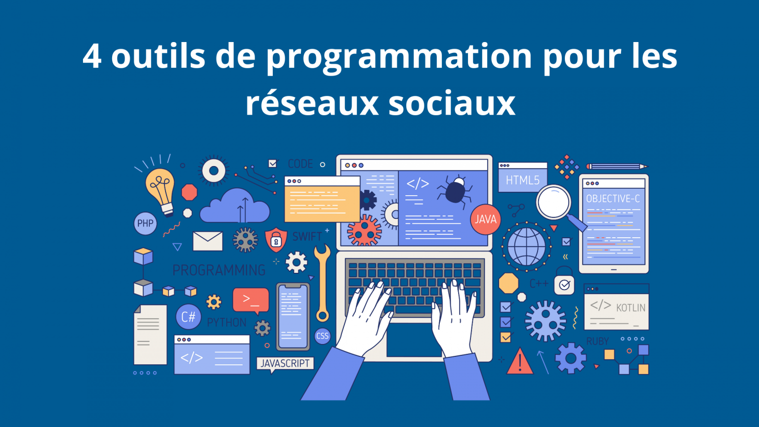 Programmer ses contenus réseaux sociaux avec divers outils de travail ...