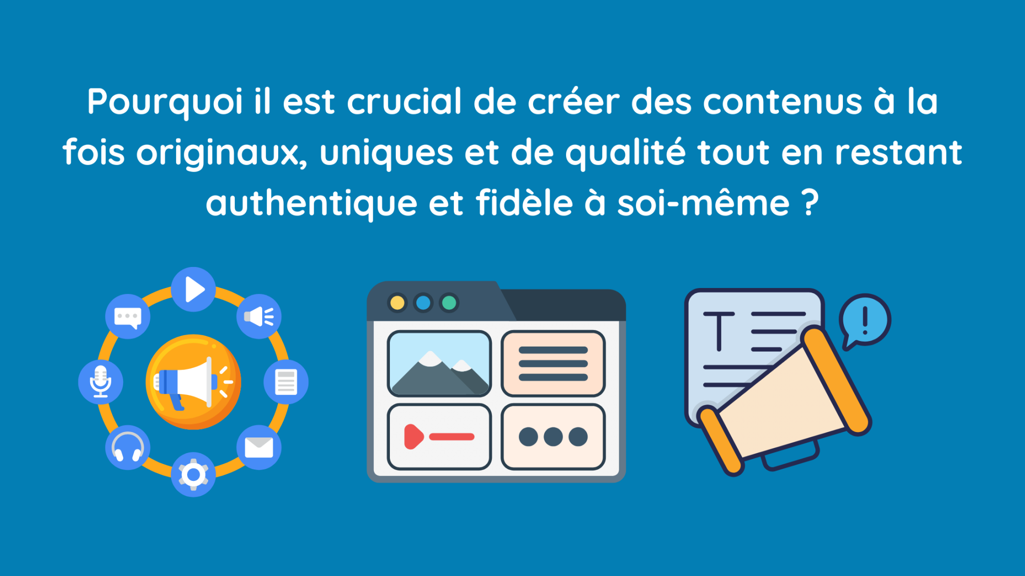 Pourquoi il est crucial de créer des contenus à la fois originaux ...